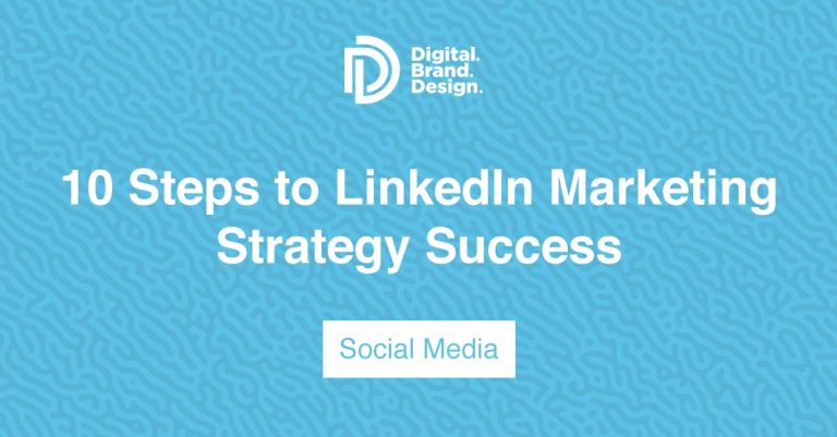 10 Steps to LinkedIn Marketing Strategy Success
